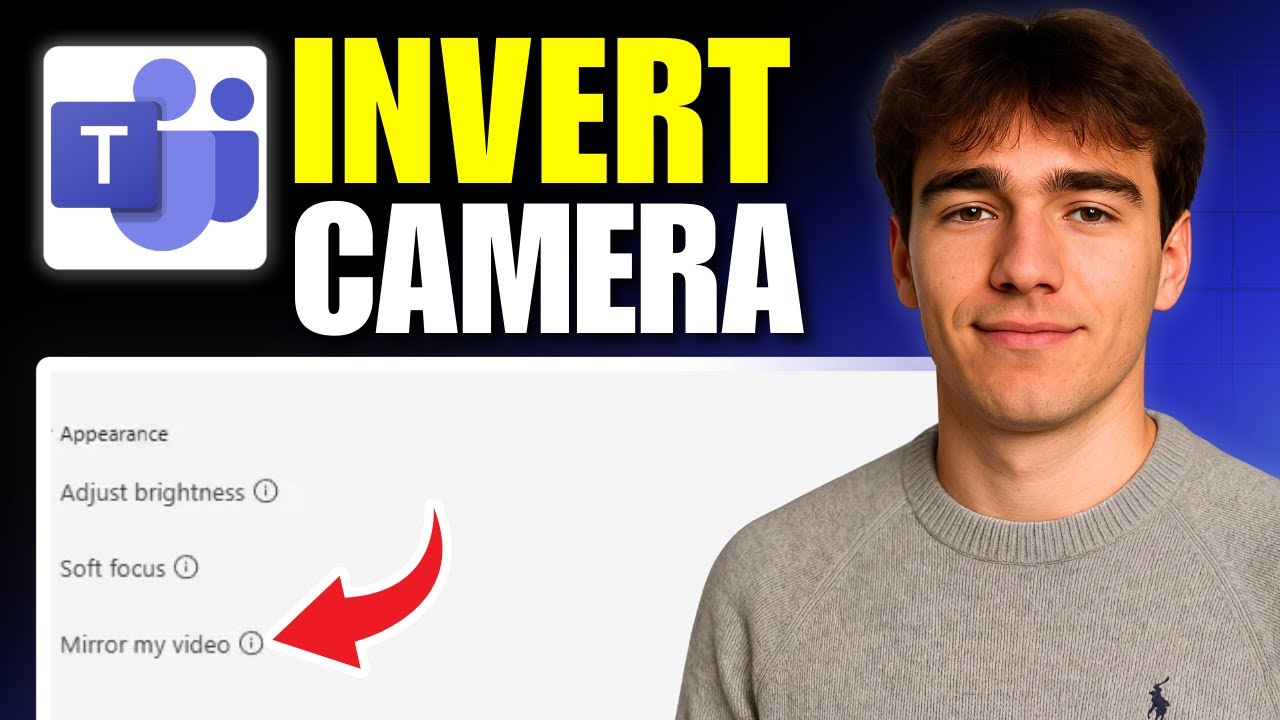 How To Invert Camera In Microsoft Teams (Tutorial 2026) - YouTube
