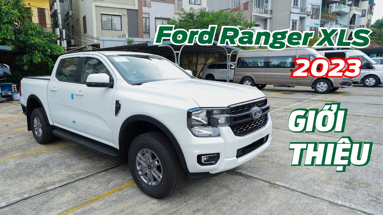 Ford Ranger XLS 2023 All New, Nâng Cấp Quá Nhiều - YouTube