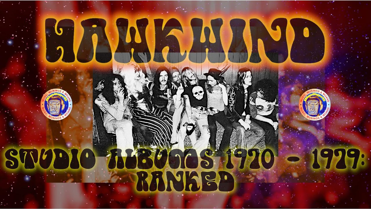 HAWKWIND STUDIO ALBUMS 1970 - 1979: RANKED - YouTube