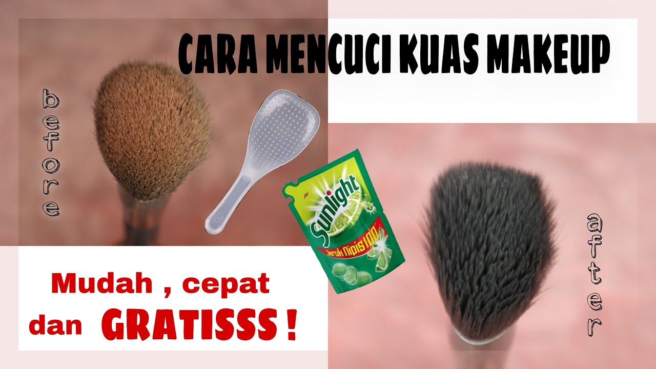 CARA CUCI KUAS ( BRUSH ) MAKEUP 2020 - MUDAH , CEPAT DAN GRATIS ! - YouTube