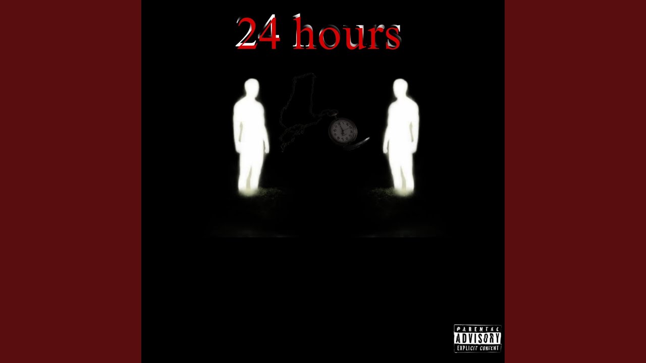 24 HOURS - YouTube