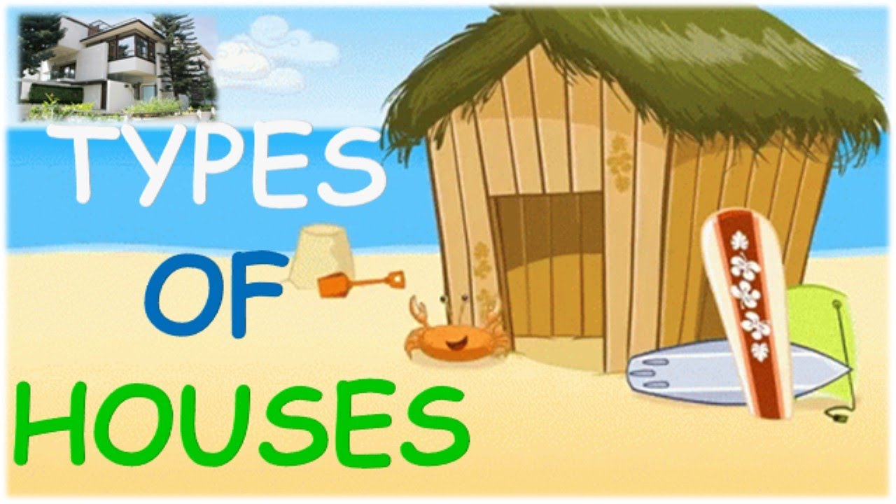 Types of Houses | Different Types of Houses for Kids | Kucha House ...
