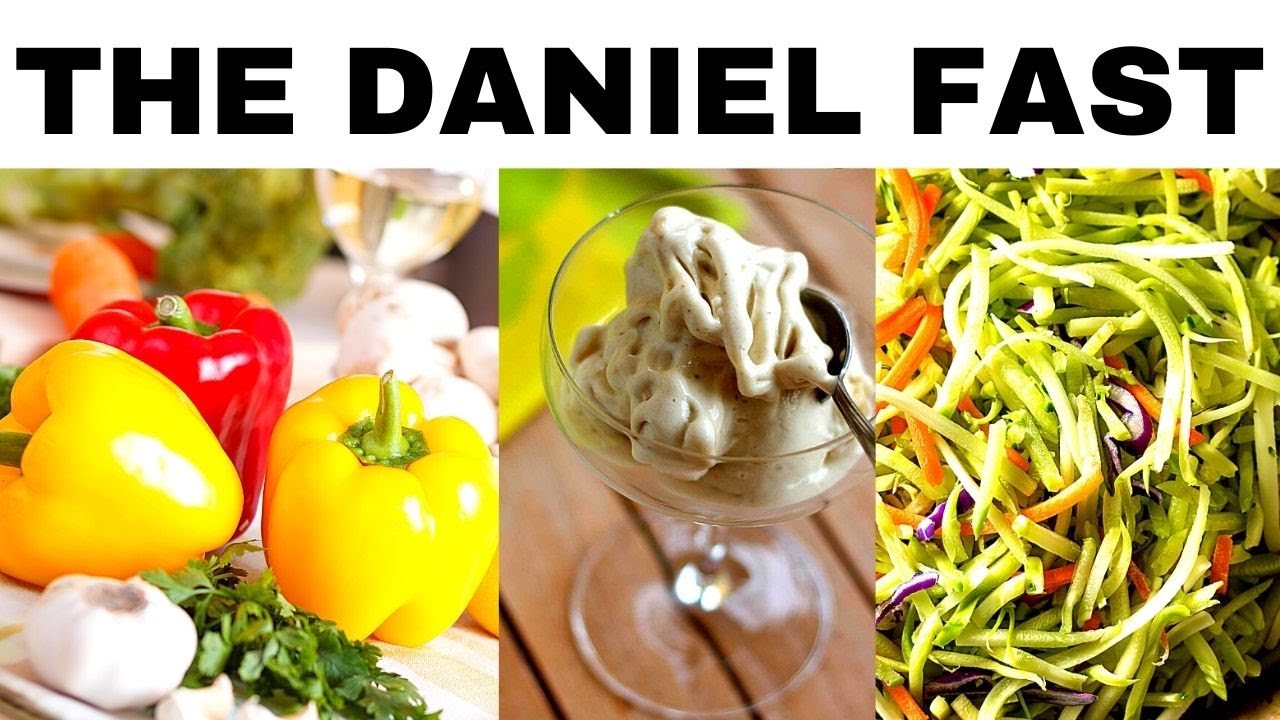 The Daniel Fast Recipes for 2021 - YouTube