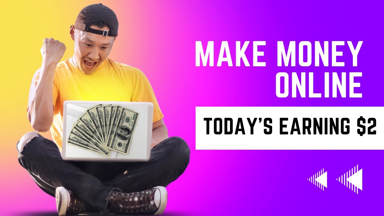 How to Make Money Online l My Daily Income l Today's Earning 3 Dollars ...