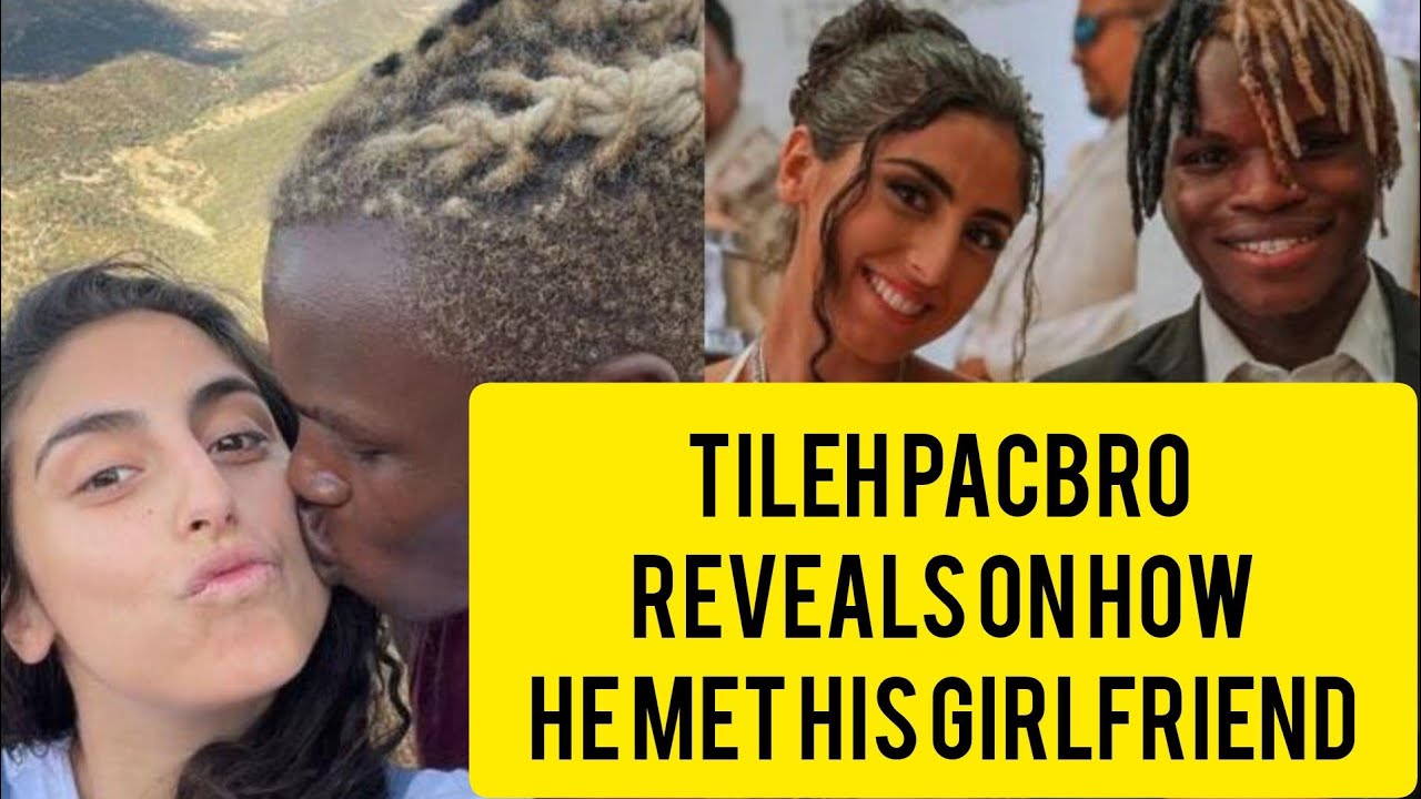 Tileh Pacbro Reveals On How He met His Girlfriend - YouTube