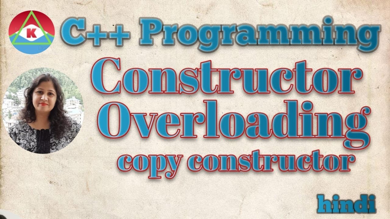 C Programming Constructor Overloading Copy Constructor Youtube 0056