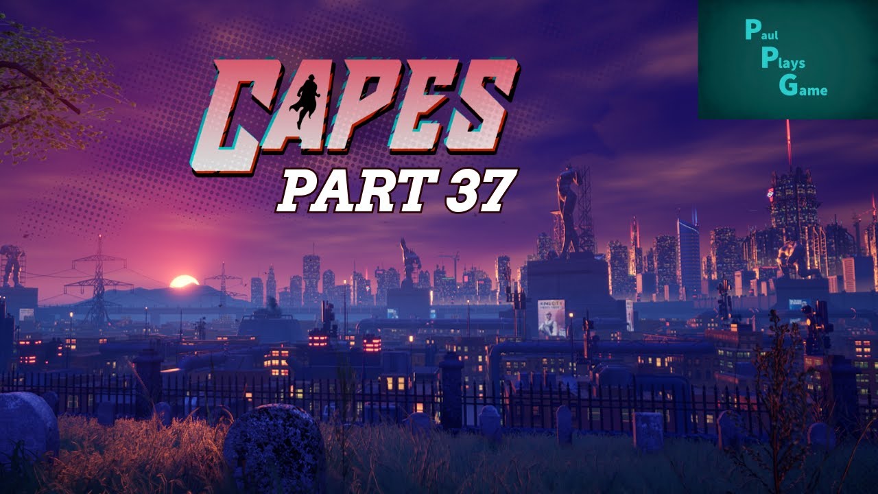 Part 37 ¦¦ Final Boss and Review ¦¦ Capes - YouTube