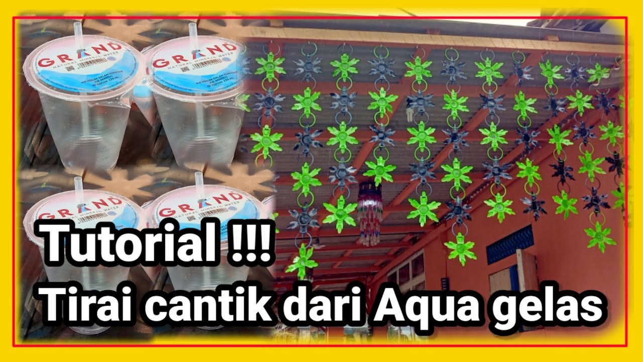 Tutorial membuat Tirai cantik dari Aqua gelas bekas !!! Barang bekas jadi berkualitas !! - YouTube