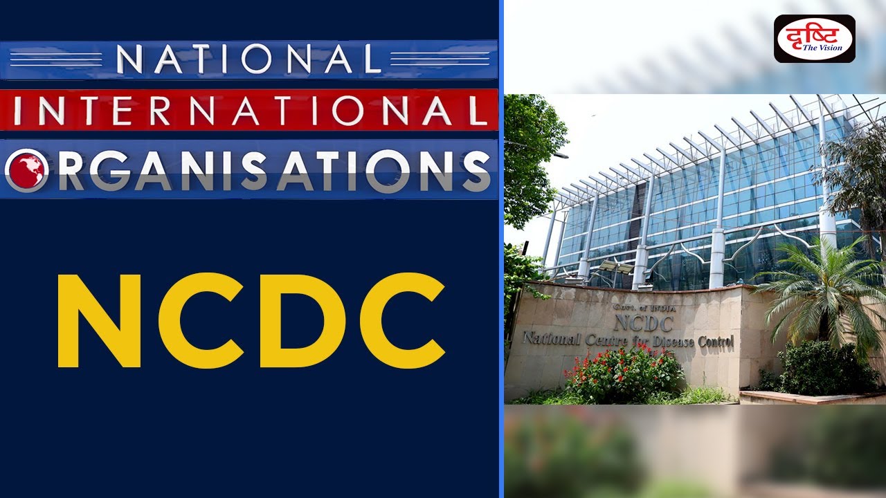 NCDC - National/International Organisations - YouTube