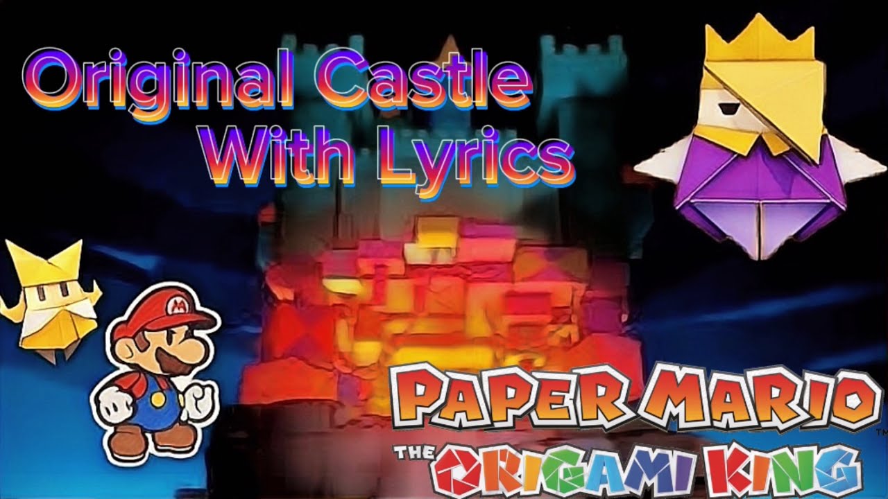 Origami Castle With Lyrics (Remastered) - Paper Mario The Origami King ...