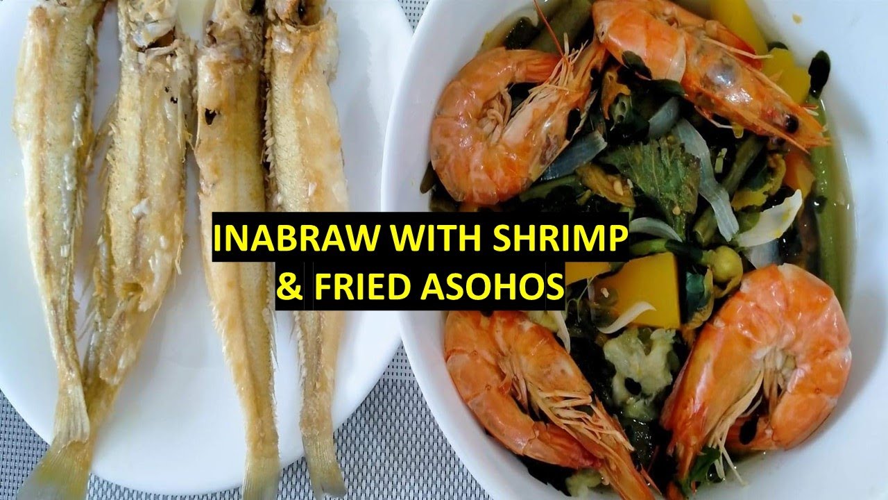 Inabraw with hipon and fried asohos - YouTube