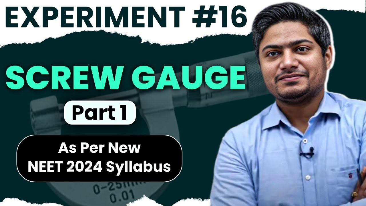Part 1: Screw Gauge - Practical #16 -Practical Physics for NEET 2024 - YouTube