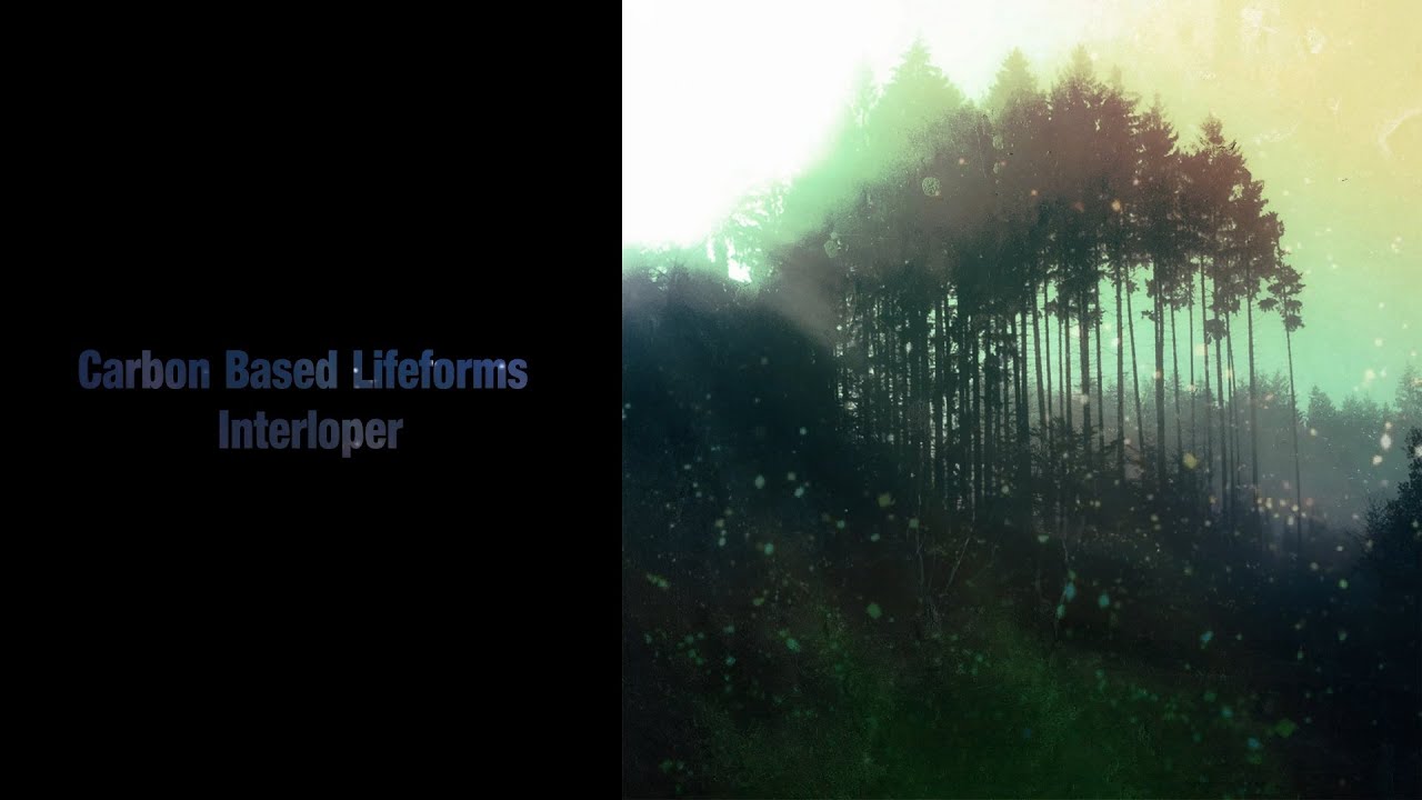 Carbon Based Lifeforms - Interloper (Full Album) - YouTube