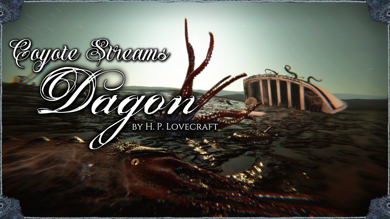 The Road to Dread Cthulhu | Dagon: by HP Lovecraft [1] | Coyote Streams ...