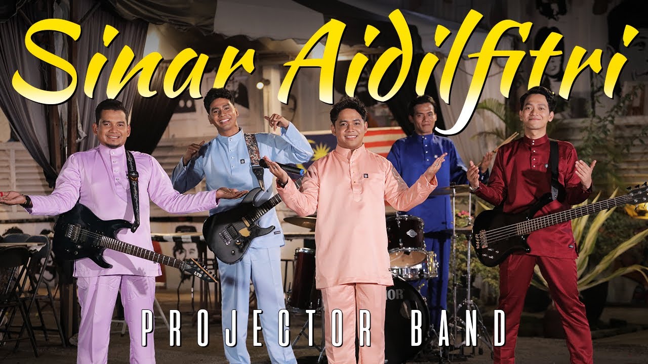 Projector Band - Sinar Aidilfitri (Official Music Video) - YouTube