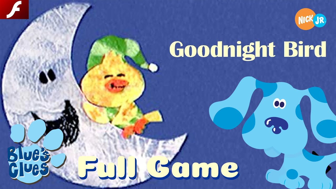 Blue's Clues™: Goodnight Bird (Flash) - Nick Jr. Games - YouTube