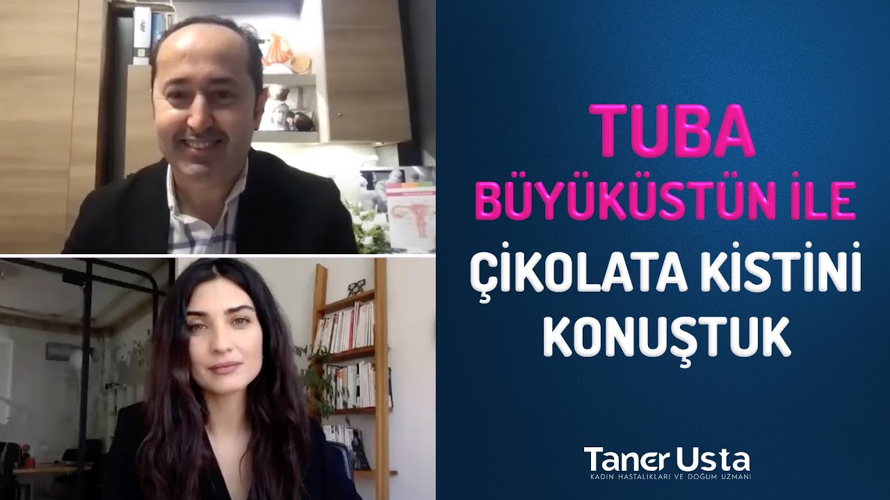 Tuba Büyüküstün ile Çikolata Kistini Konuştuk | Prof. Dr. Taner Usta ...