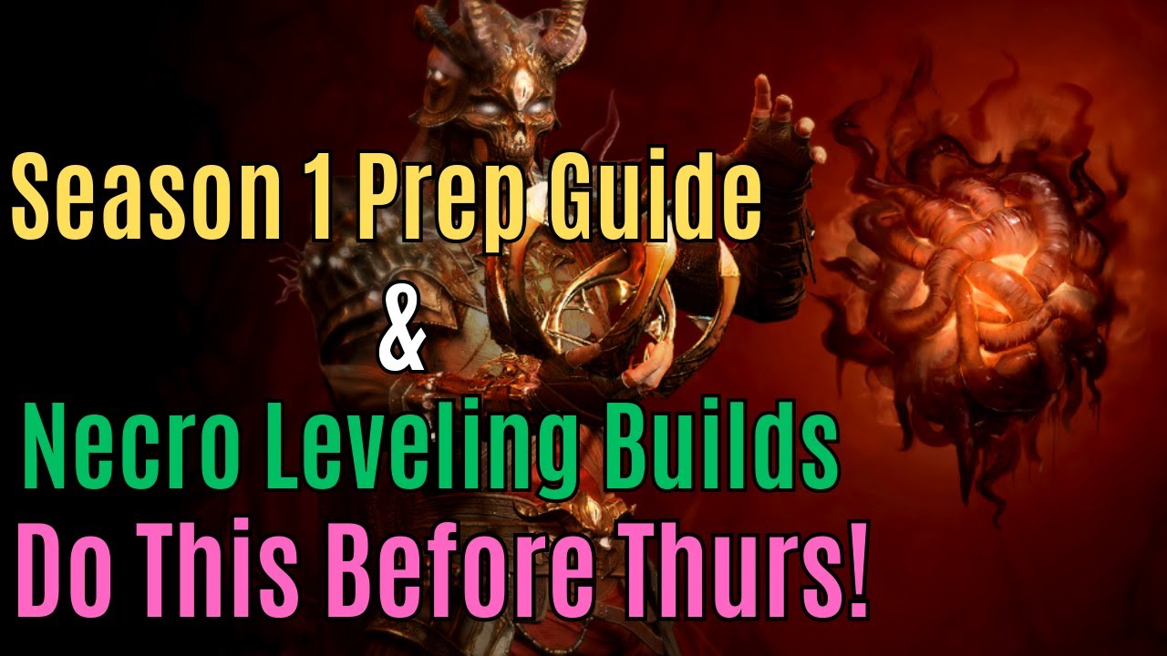 Diablo 4: Season 1 Guide & Necro Leveling Builds - YouTube