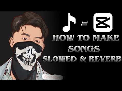 How To Make Song Slowed And Reverb | Song Make Slowed & Reverb In ...
