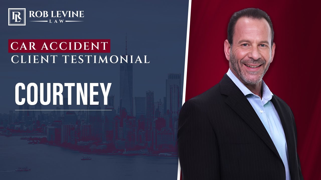 Car Accident Attorney Rob Levine Testimonial: Courtney | Rob Levine ...