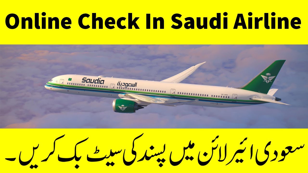 How to Online Check In Saudi Airline | Choose Your Preferred Seat ...