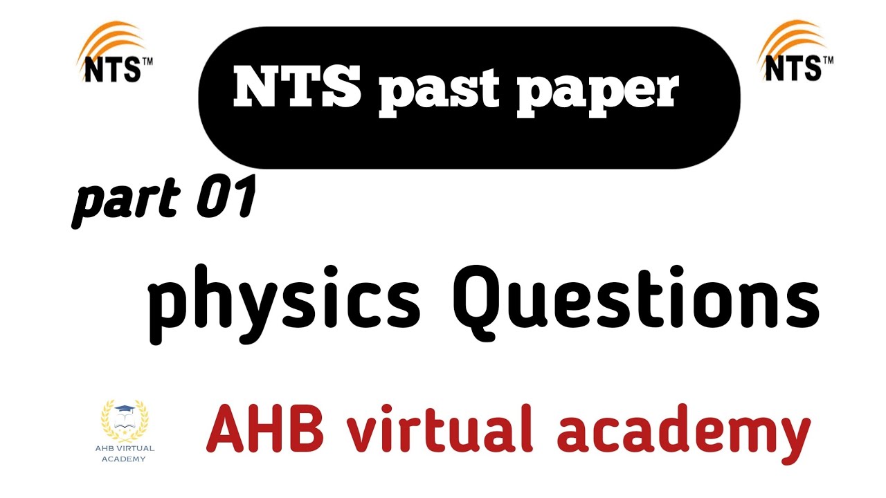 past paper of NTS | NTS past paper Nursing past paper || physics part ...