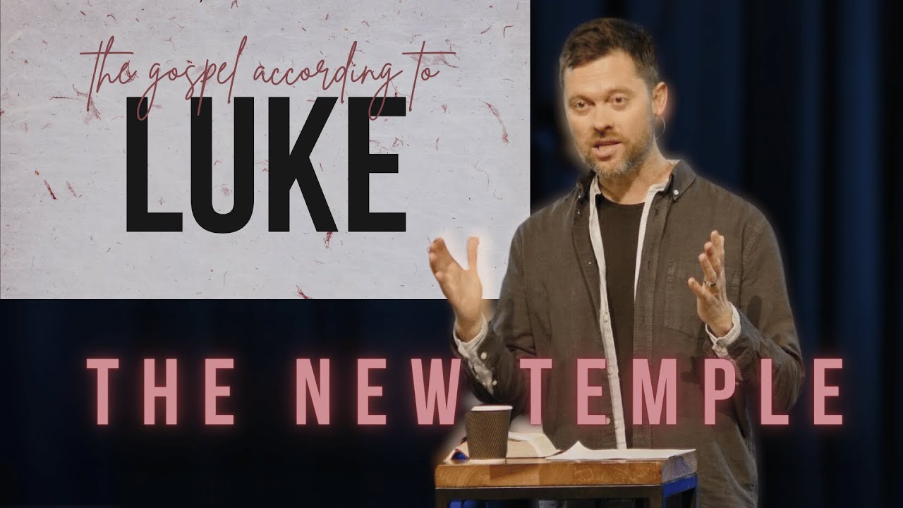 The New Temple - LUKE - YouTube