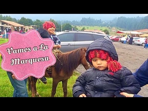 Vamos a La Marquesa - Vlog # 44