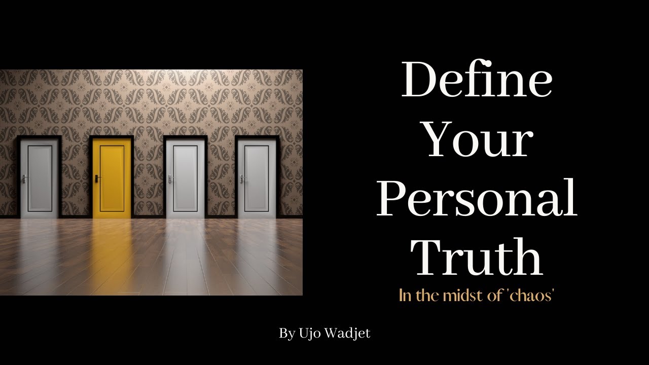 Define Your Personal Truth - YouTube