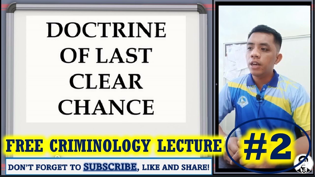 Doctrine of Last Clear Chance | Criminology Lecture #2 - YouTube