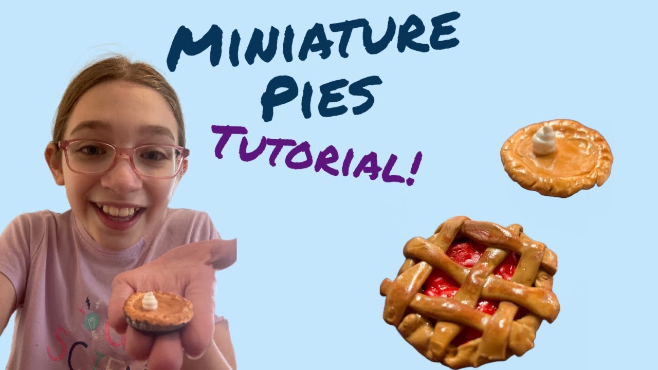 Mini clay pies! Tutorial! (Very funny) - YouTube
