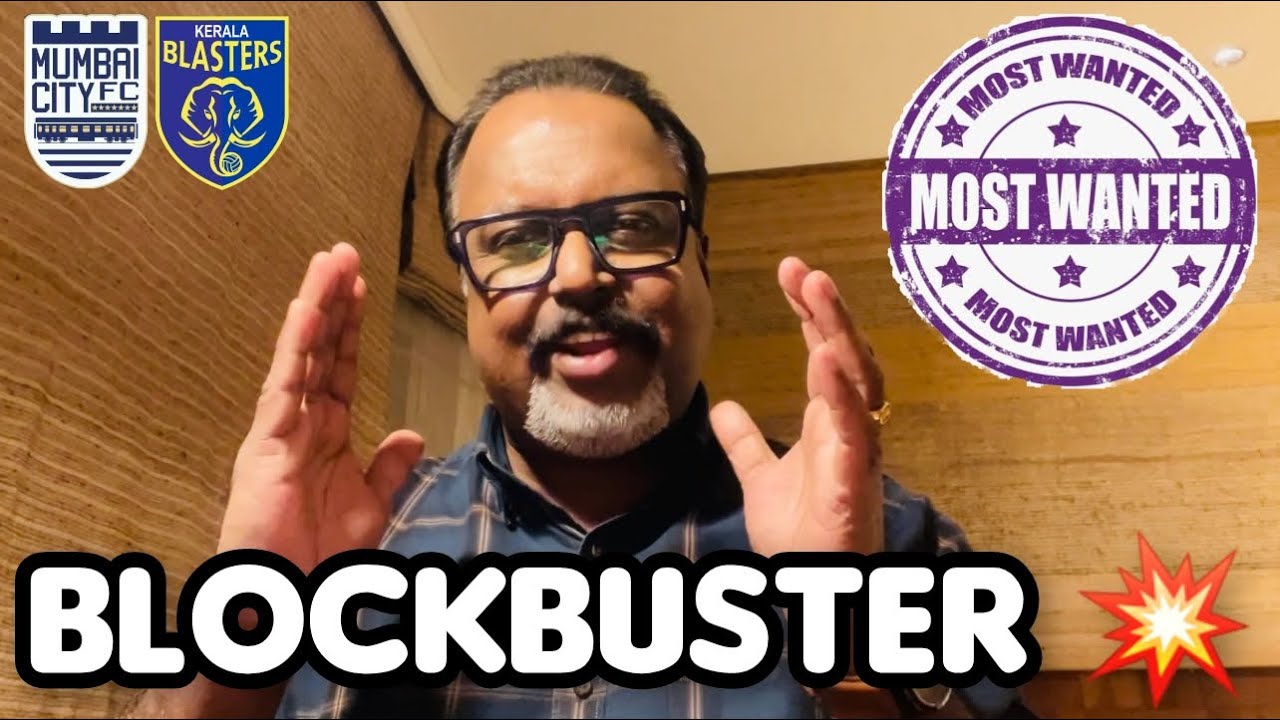 The Most Wanted Fixture! | Mumbai City FC v Kerala Blasters FC ...