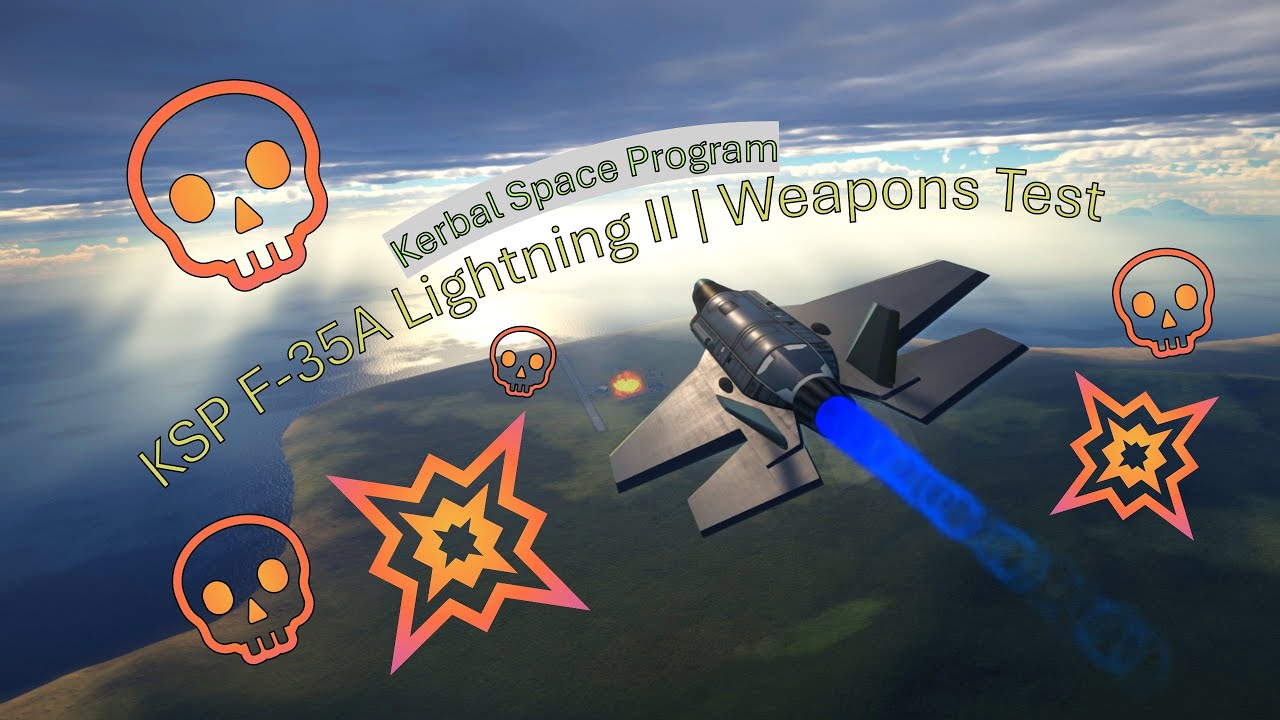 KSP F-35A Lightning II | Weapons Testing - YouTube