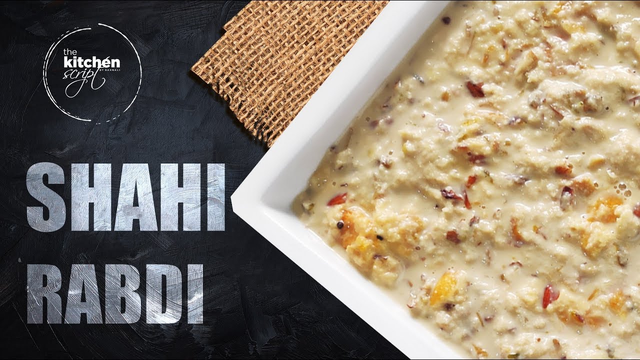 Shahi Rabdi Recipe || शाही रबड़ी बनाने की विधी - YouTube