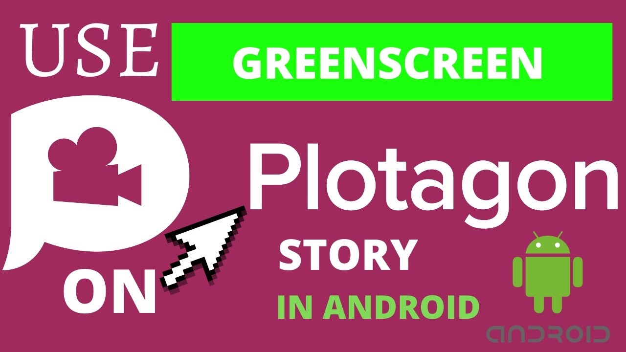 HOW TO CHANGE GREEN SCREEN BACKGROUND IN PLOTAGON STORY ON MOBILE PHONE. - YouTube