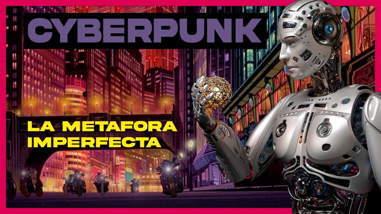 Qué es el CYBERPUNK historia, filosofía, literatura, peliculas y anime ...