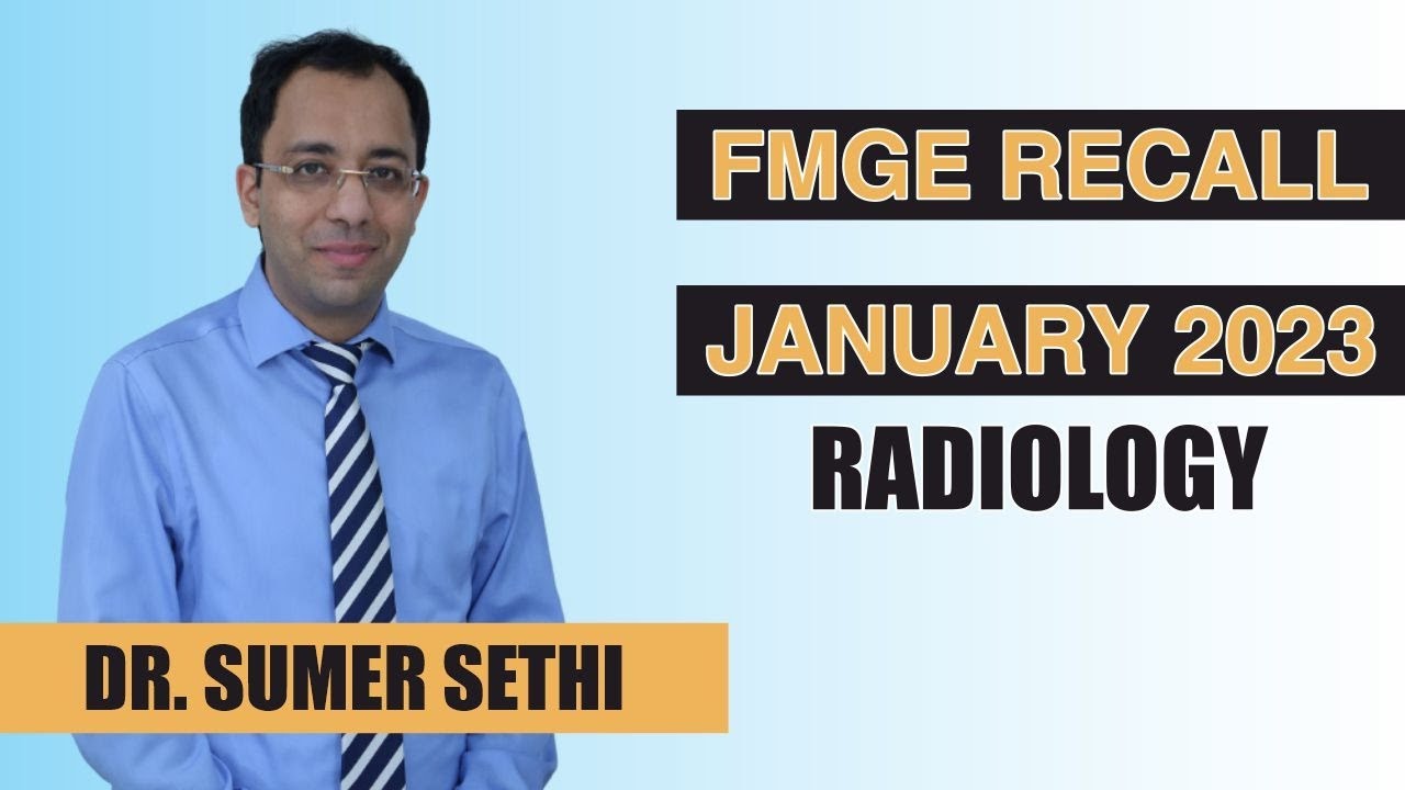 FMGE Jan 2023 Radiology Recall | Dr Sumer Sethi - YouTube