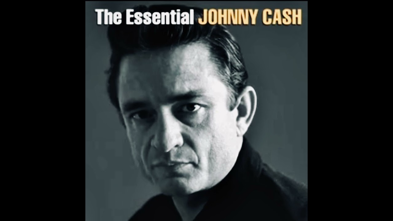 Johnny Cash - Ring of Fire (Audio) | The Essential Johnny Cash (2002 ...
