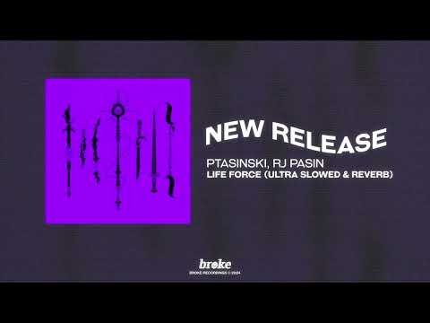 ptasinski, RJ Pasin - life force (ultra slowed & reverb)