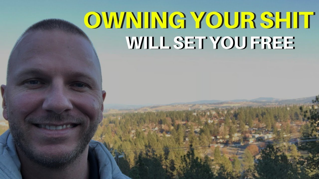 Owning Your Shit - YouTube