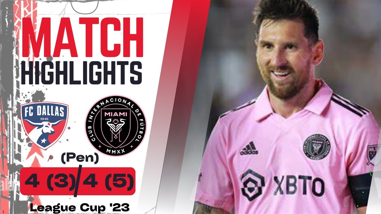 Match Highlights | FC Dallas 4 : 4 Inter Miami All goals- Messi scores ...