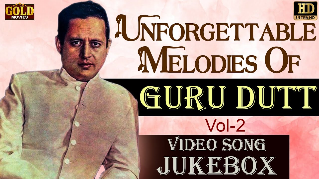 Unforgettable Melodies Of Guru Dutt Video Songs Jukebox VOL- 2 - (HD ...