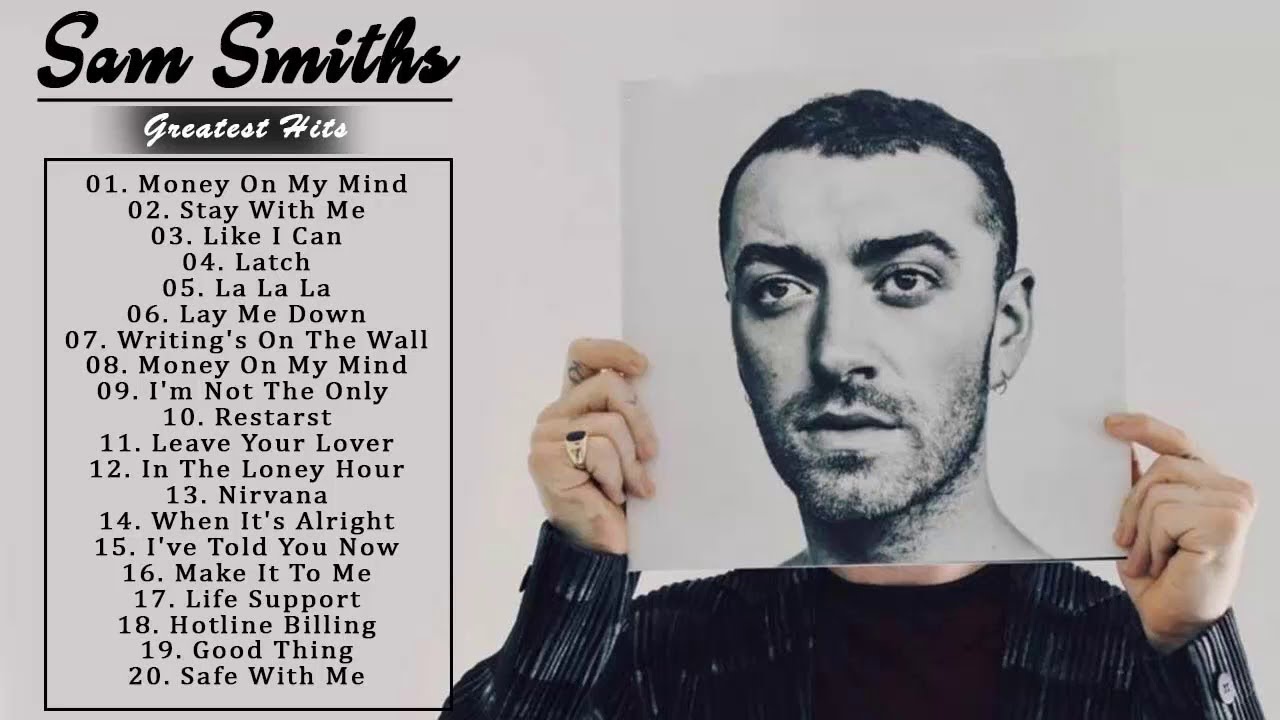 Best of Sam Smith Greatest Hits Full Album - Sam Smith Best Of 2018 ...