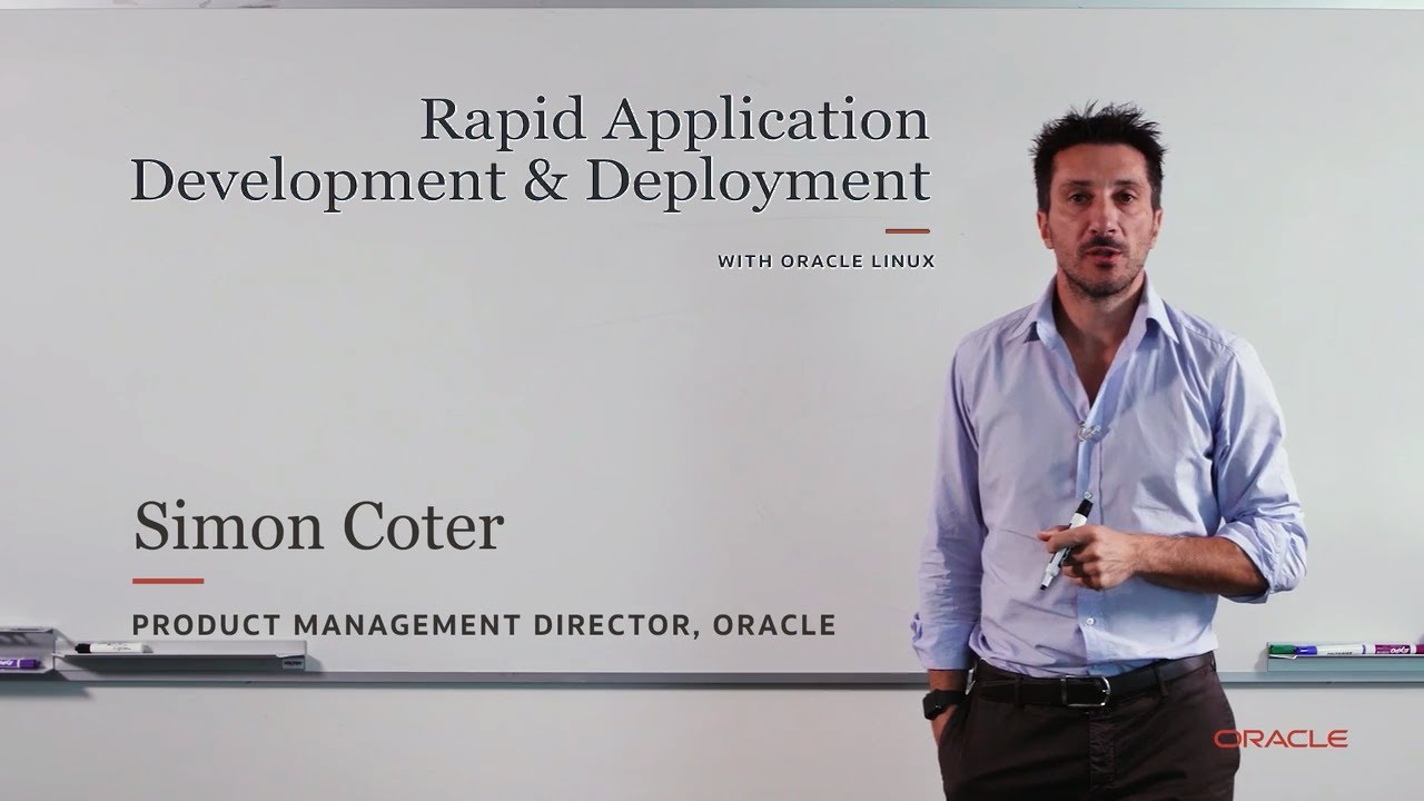 Rapid Application Development and Deployment with Oracle Linux - YouTube