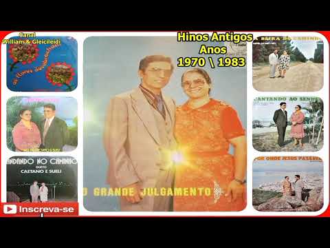 Caetano e Sueli - Hinos Antigos dos Anos 1970 Á 1983