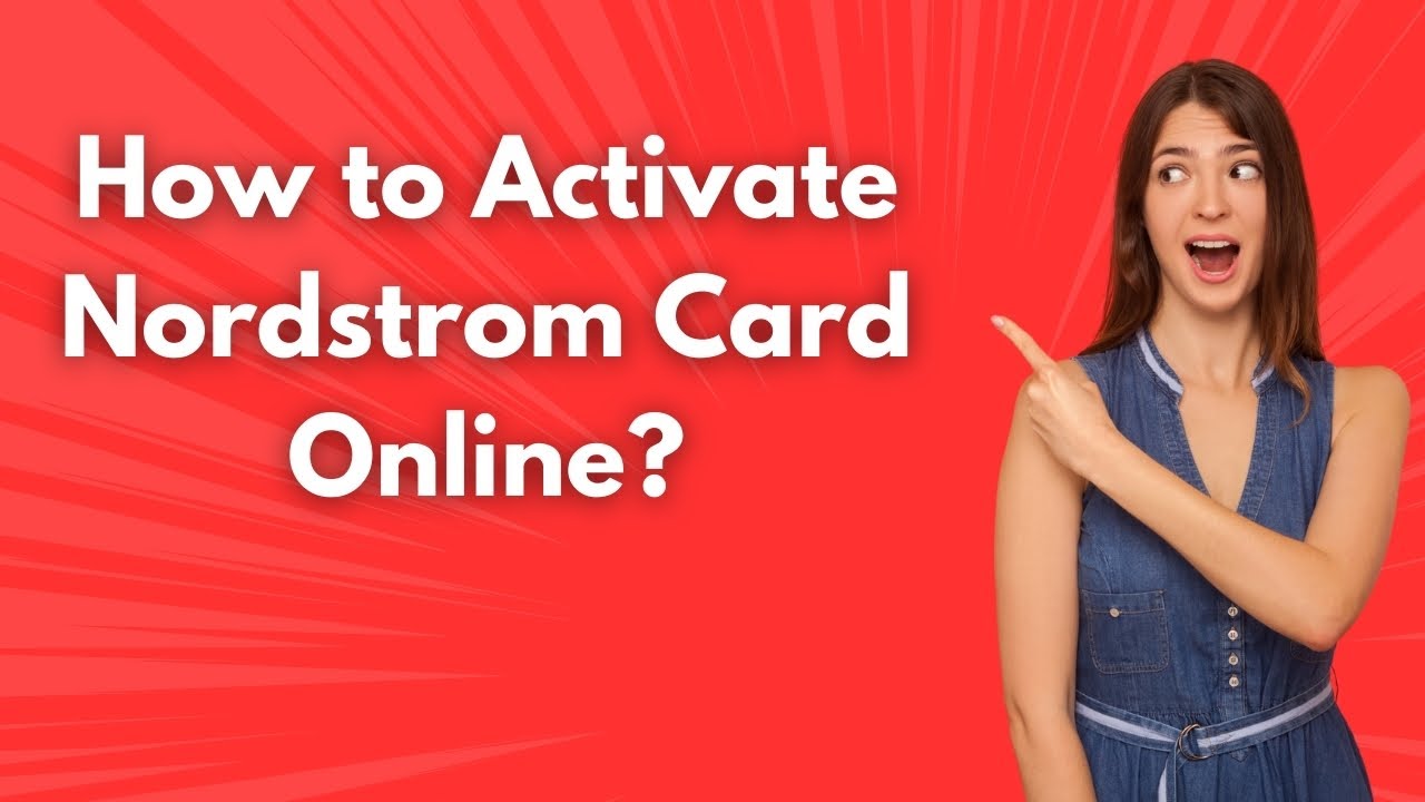 How to Activate Nordstrom Card Online ? - Step by Step - YouTube