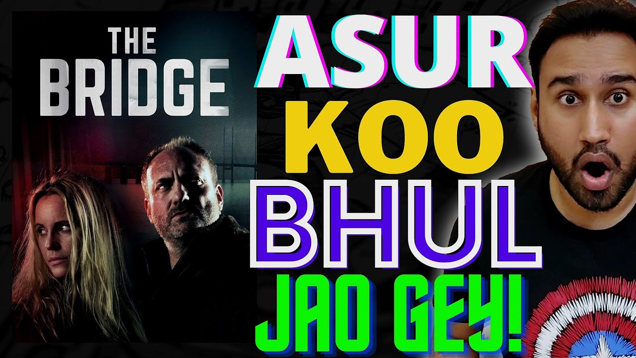 The Bridge Review | The Bridge Series Review | Amazon Prime | Faheem ...