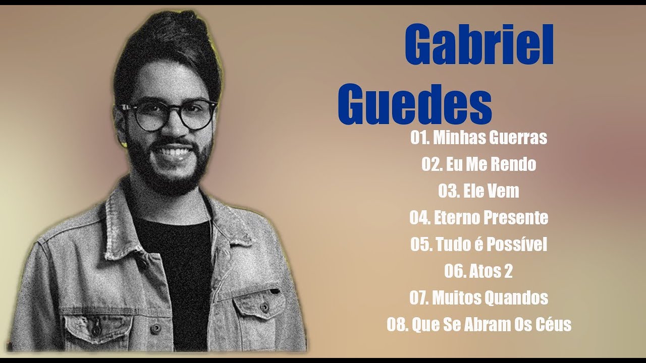 Gabriel Guedes Coleção Das Músicas Mais Ouvidas De "Gabriel Guedes ...