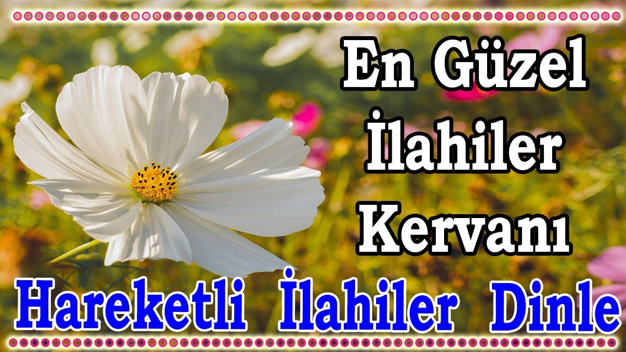 🌹En Güzel İlahiler🌹Karışık Harika İlahiler🌹Her Yerde Dinlenecek🌹Yeni ...