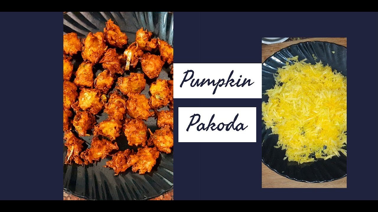 Pumpkin Pakoda |Crispy Quick Snack |Parangikai Pakoda |Gummadikayi ...